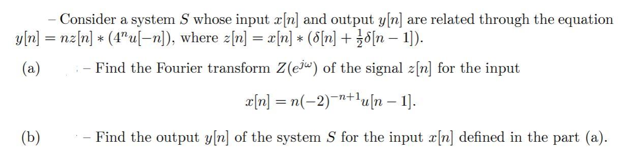 Solved Consider a system S whose input x[n] and output y[n] | Chegg.com