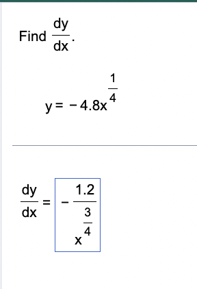 Solved Find dxdy. y=−4.8x41 dxdy=−x431.2 | Chegg.com