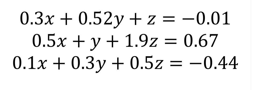 Solved Given these 3 linear equations, find the unknowns | Chegg.com
