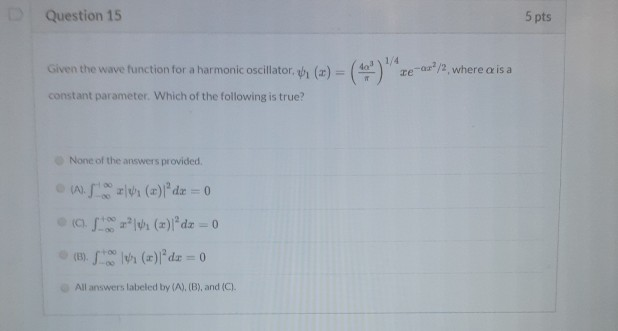 Solved Question 15 5 pts Given the wave function for a | Chegg.com