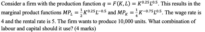 Solved Consider a firm with the production function | Chegg.com