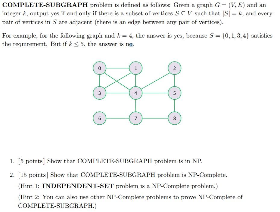 COMPLETE-SUBGRAPH problem is defined as follows: | Chegg.com