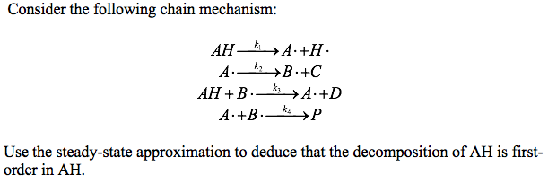 Solved Consider the following chain mechanism: AHK → A:+H A: | Chegg.com