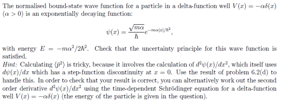 Solved The Normalised Bound State Wave Function For A