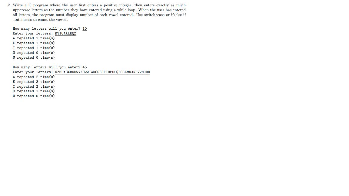 Solved 2. Write a C program where the user first enters a | Chegg.com