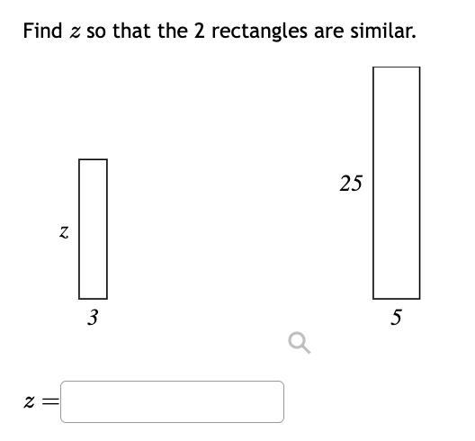 Solved Find z so that the 2 rectangles are similar. 25 | Chegg.com