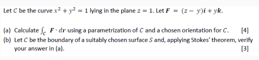 Solved Let C be the curve x2 + y2 = 1 lying in the plane z = | Chegg.com