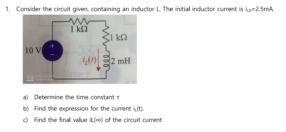 Solved 1. Consider the circuit given, containing an inductor | Chegg.com