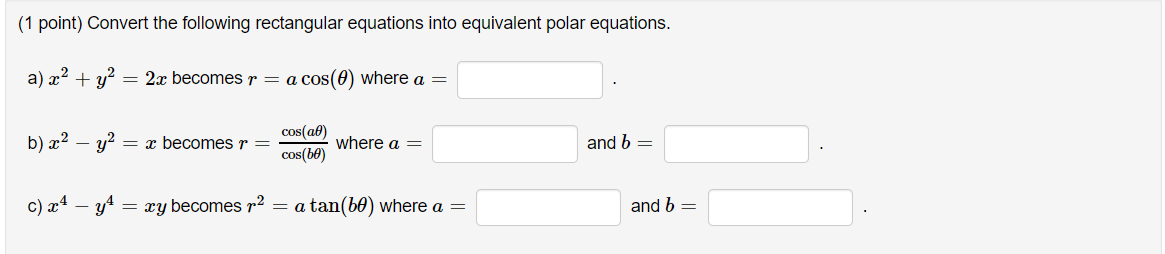Solved (1 point) Convert the following rectangular equations | Chegg.com