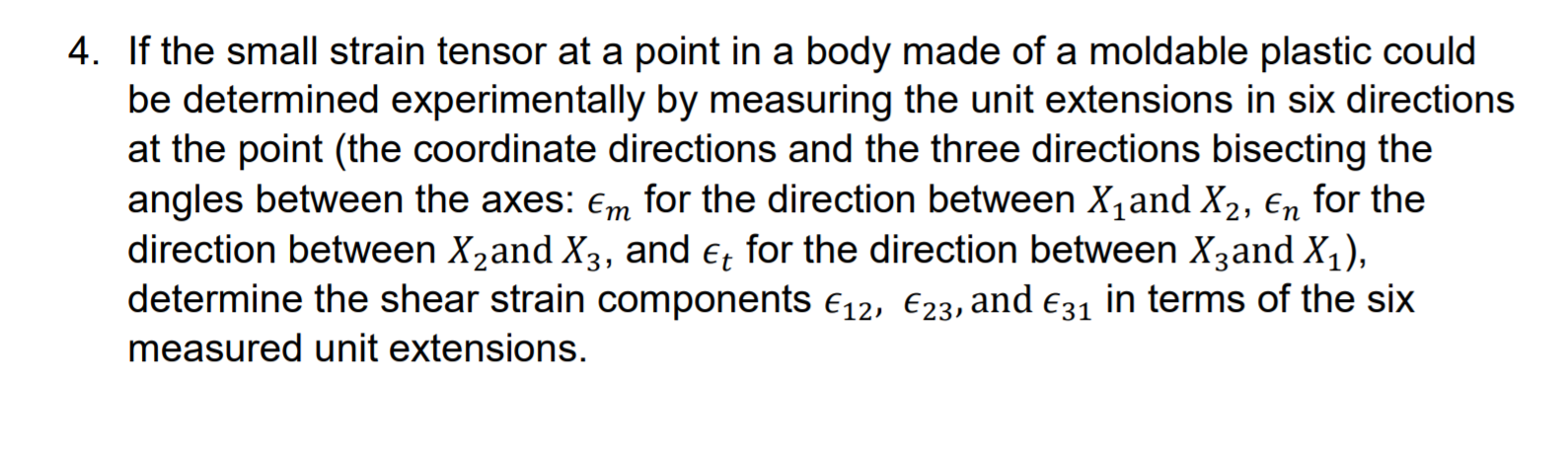 Solved 4. If the small strain tensor at a point in a body | Chegg.com