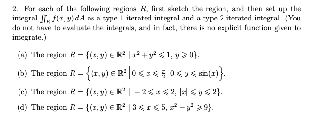 Solved 2. For each of the following regions R, first sketch | Chegg.com