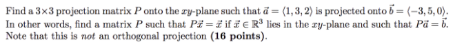 Solved Find a 3x3 projection matrix P onto the cy-plane such | Chegg.com