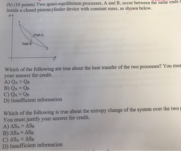 Solved (b) (10 points) Two quasi-equilibrium processes, A | Chegg.com