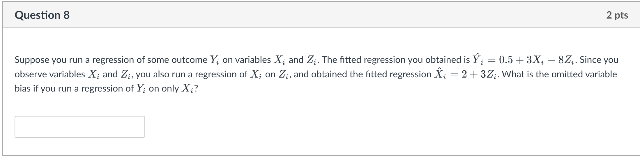 Solved Suppose you run a regression of some outcome Yi on | Chegg.com