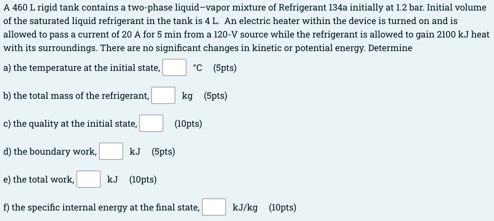 Solved A 460 L rigid tank contains a two-phase liquid-vapor | Chegg.com