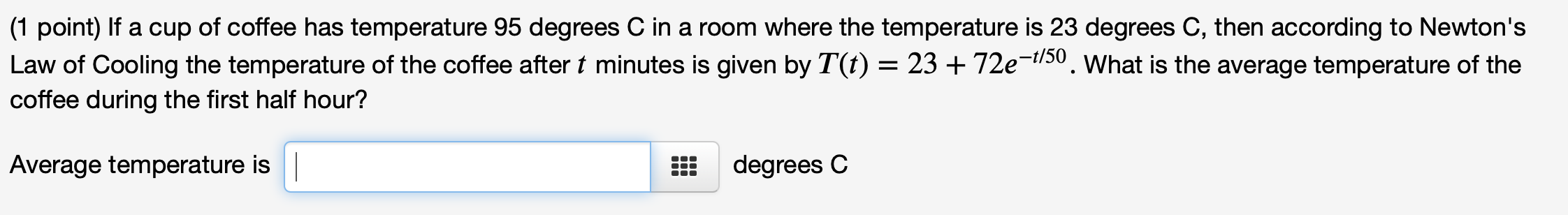 Solved (1 point) If a cup of coffee has temperature 95 | Chegg.com