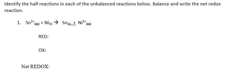 Solved Identify the half reactions in each of the unbalanced | Chegg.com