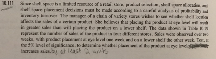 Since shelf space is a limited resource of a retail | Chegg.com
