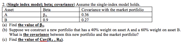 Solved 2. (Single index model; beta; covariance) Assume the | Chegg.com