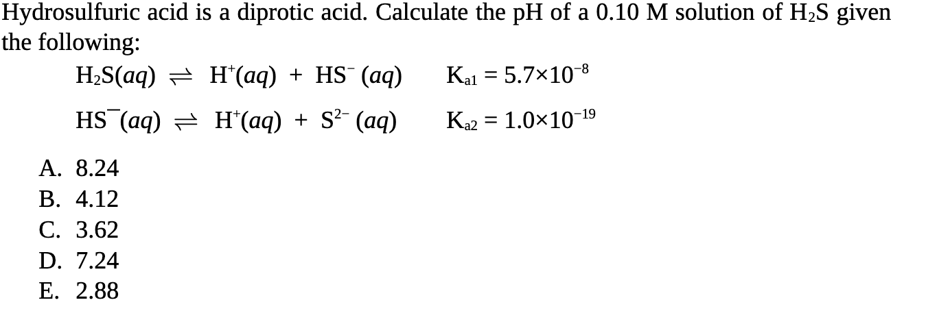 Solved Hydrosulfuric acid is a diprotic acid. Calculate the | Chegg.com