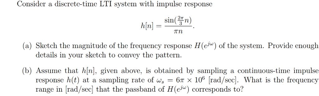 Solved Consider a discrete-time LTI system with impulse | Chegg.com