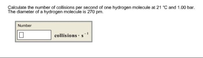 Solved Calculate the number of collisions per second of one | Chegg.com