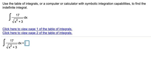 Solved Use the table of integrals, or a computer or | Chegg.com