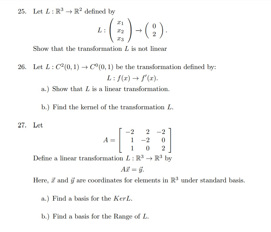Solved 25 Let L R3→r2 Defined By L ⎝⎛x1x2x3⎠⎞→ 02 Show