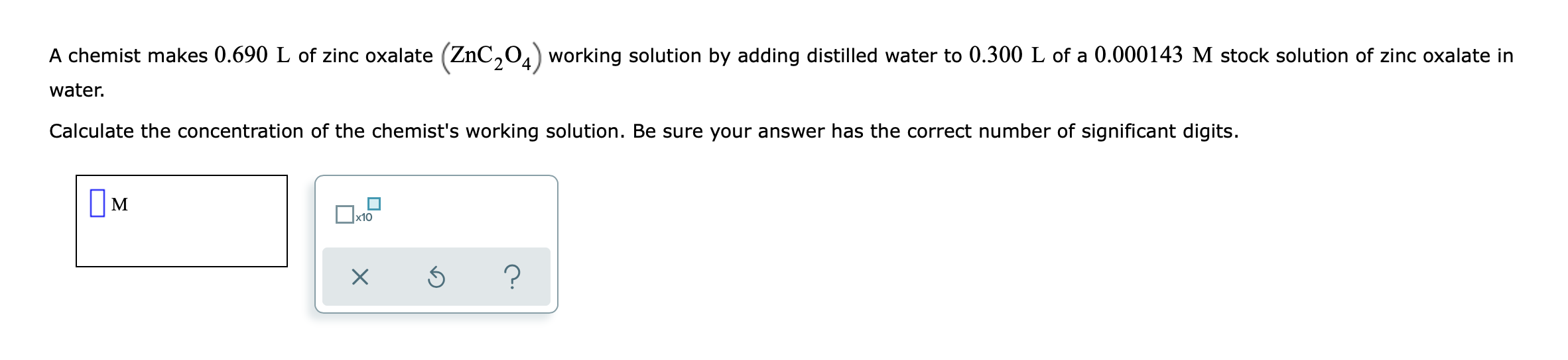 Solved A chemist makes 0.690 L of zinc oxalate (ZnC204) | Chegg.com