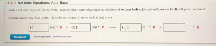 Solved TUTOR Net lonic Equations: Acid-Base Write a net | Chegg.com
