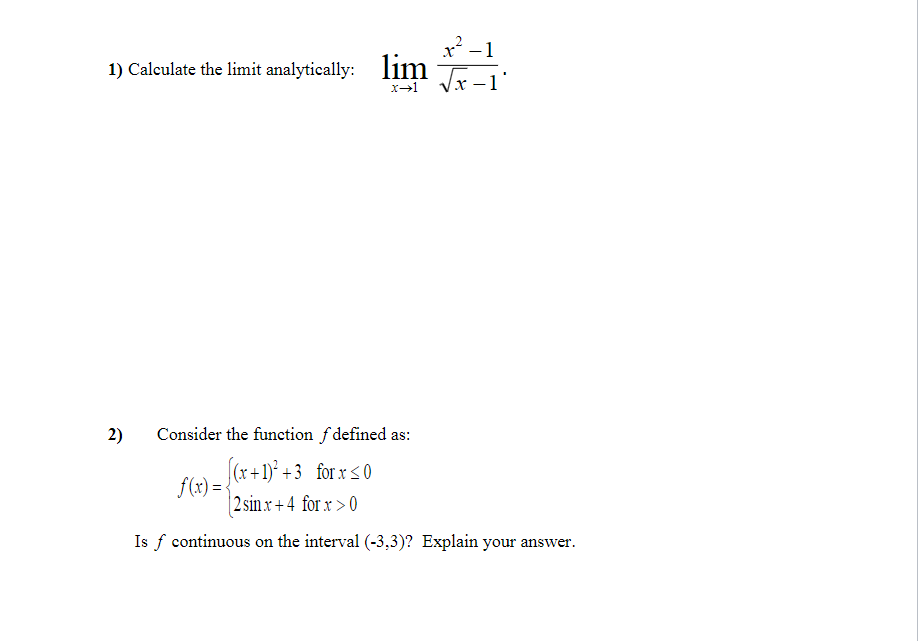 Solved 1) Calculate the limit analytically: limx→1x−1x2−1. | Chegg.com