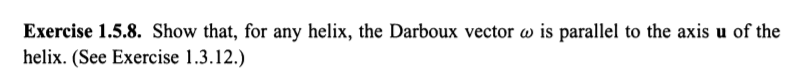 Solved "Darboux vector" = (torsion) T + (curvature) B | Chegg.com