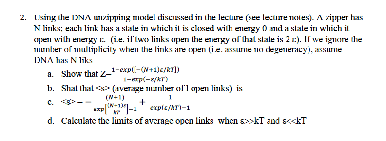 Solved 2. Using the DNA unzipping model discussed in the | Chegg.com
