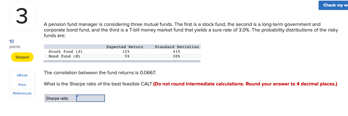 Solved Check my w 3 A pension fund manager is considering | Chegg.com