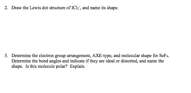 Solved 2. Draw the Lewis dot structure of ICl2, and name its | Chegg.com