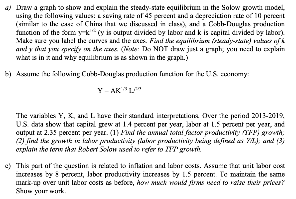 Solved a) Draw a graph to show and explain the steady-state | Chegg.com