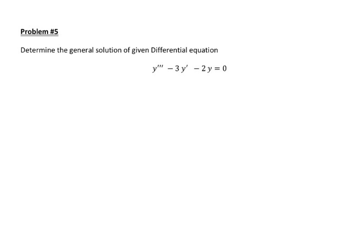 Solved Determine the general solution of given Differential | Chegg.com