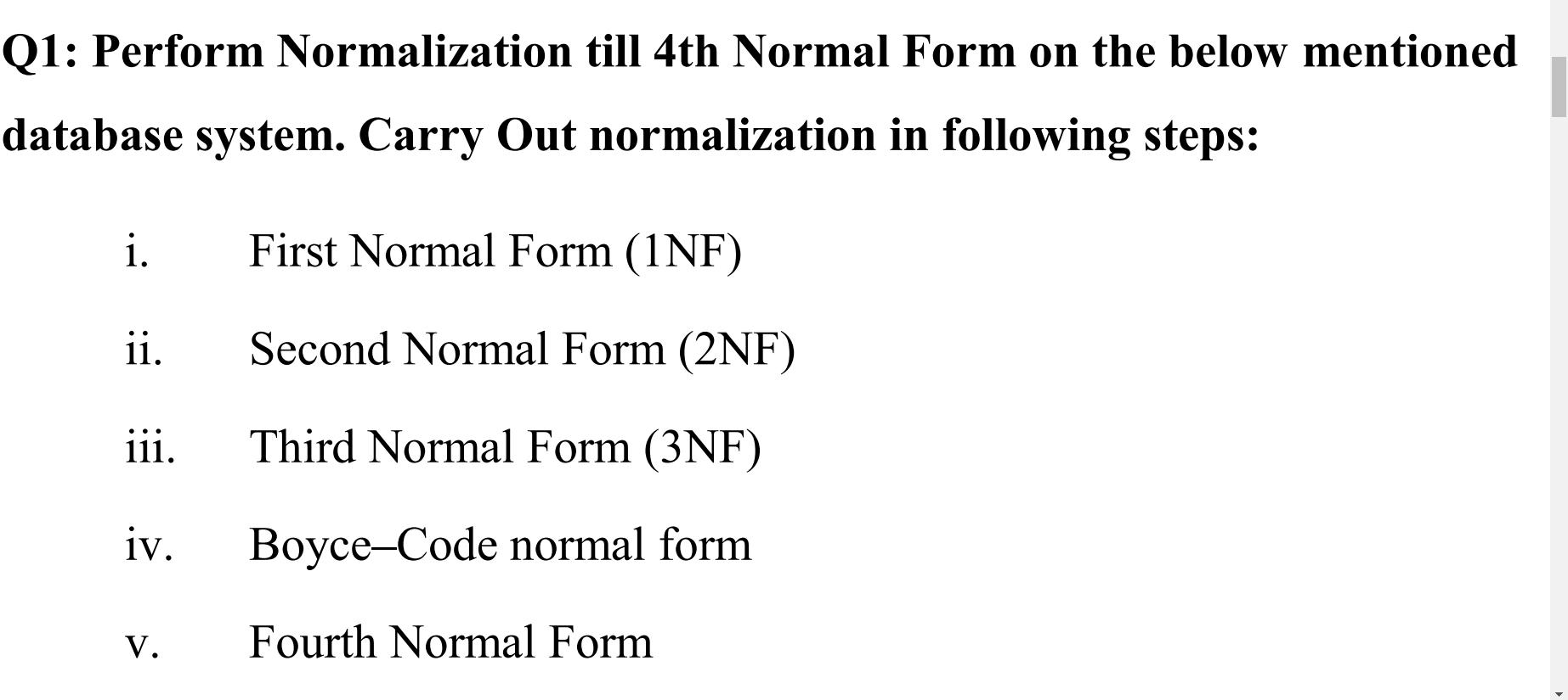 Q1: Perform Normalization till 4th Normal Form on the | Chegg.com