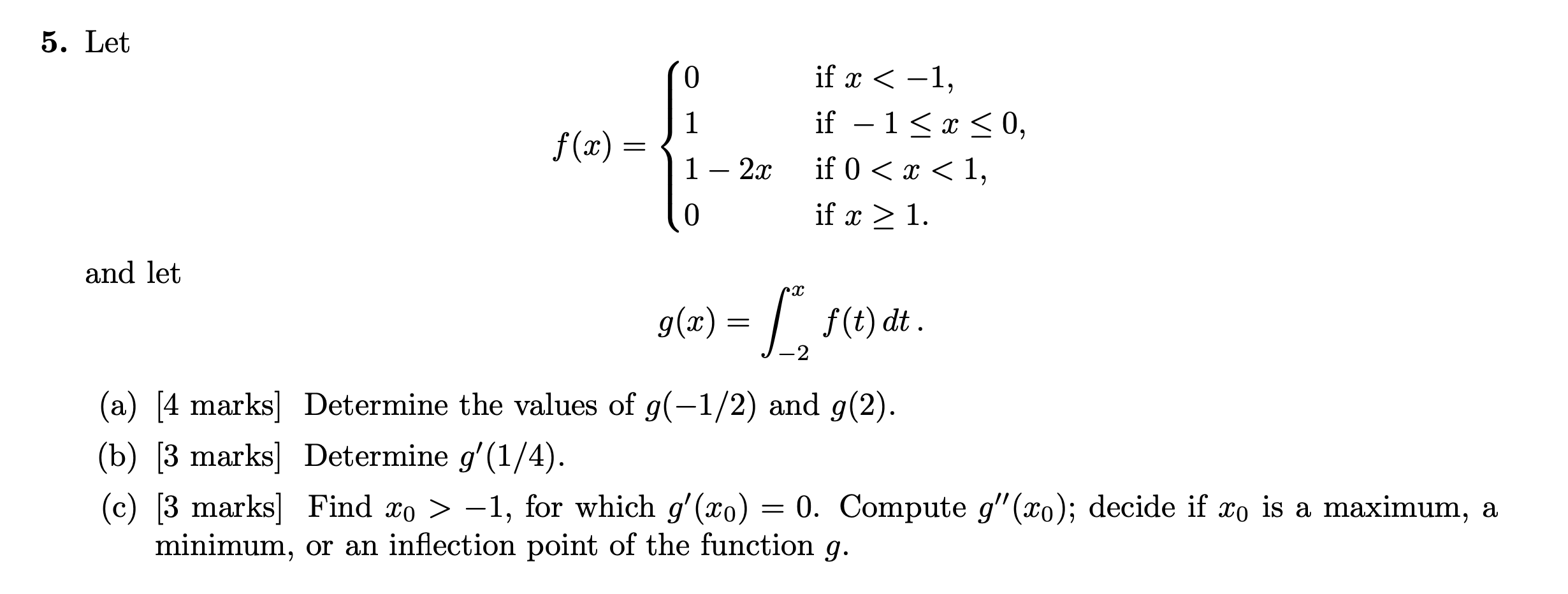 Solved Let\\nf(x)={(0 if x