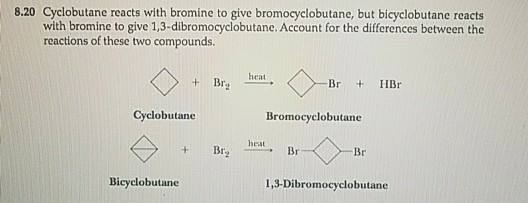Solved 8.20 Cyclobutane reacts with bromine to give | Chegg.com