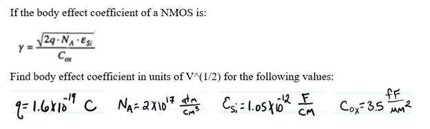 Solved If the body effect coefficient of a NMOS is: Y √2q - | Chegg.com