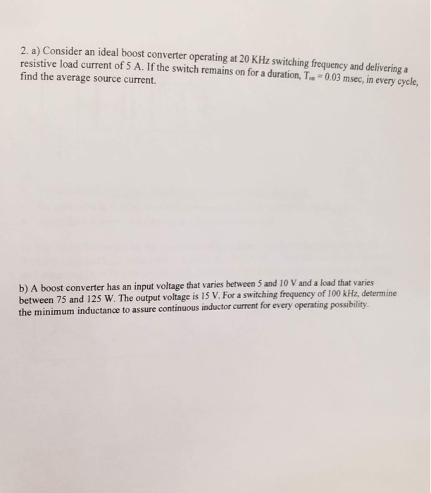 Solved 2. a) Consider an ideal boost converter operating at | Chegg.com
