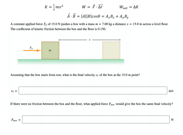 Solved K={mv2 W = F. Ar Wnet AK A B = |A||B|coso = A Bx + | Chegg.com