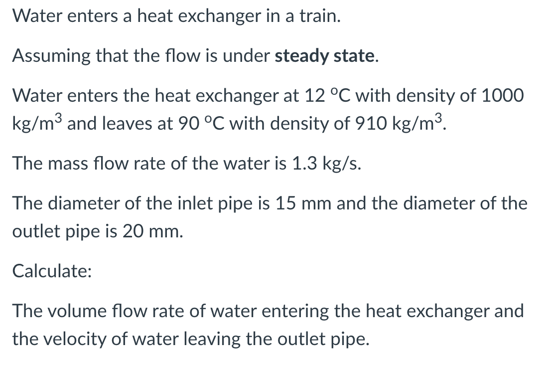 Solved Water enters a heat exchanger in a train. Assuming | Chegg.com