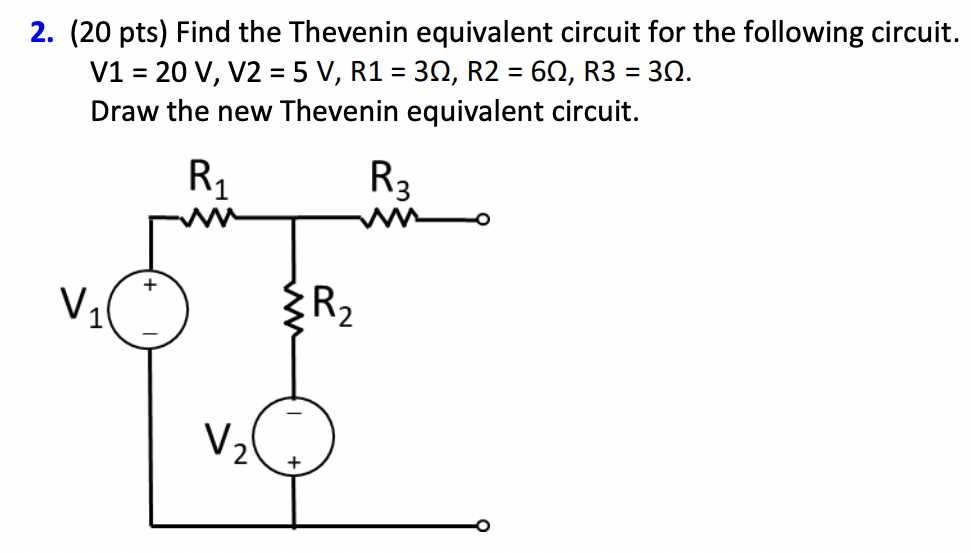 Solved 2. (20 pts) Find the Thevenin equivalent circuit for | Chegg.com