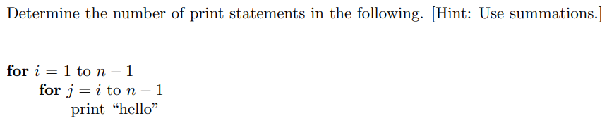 Solved Determine the number of print statements in the | Chegg.com