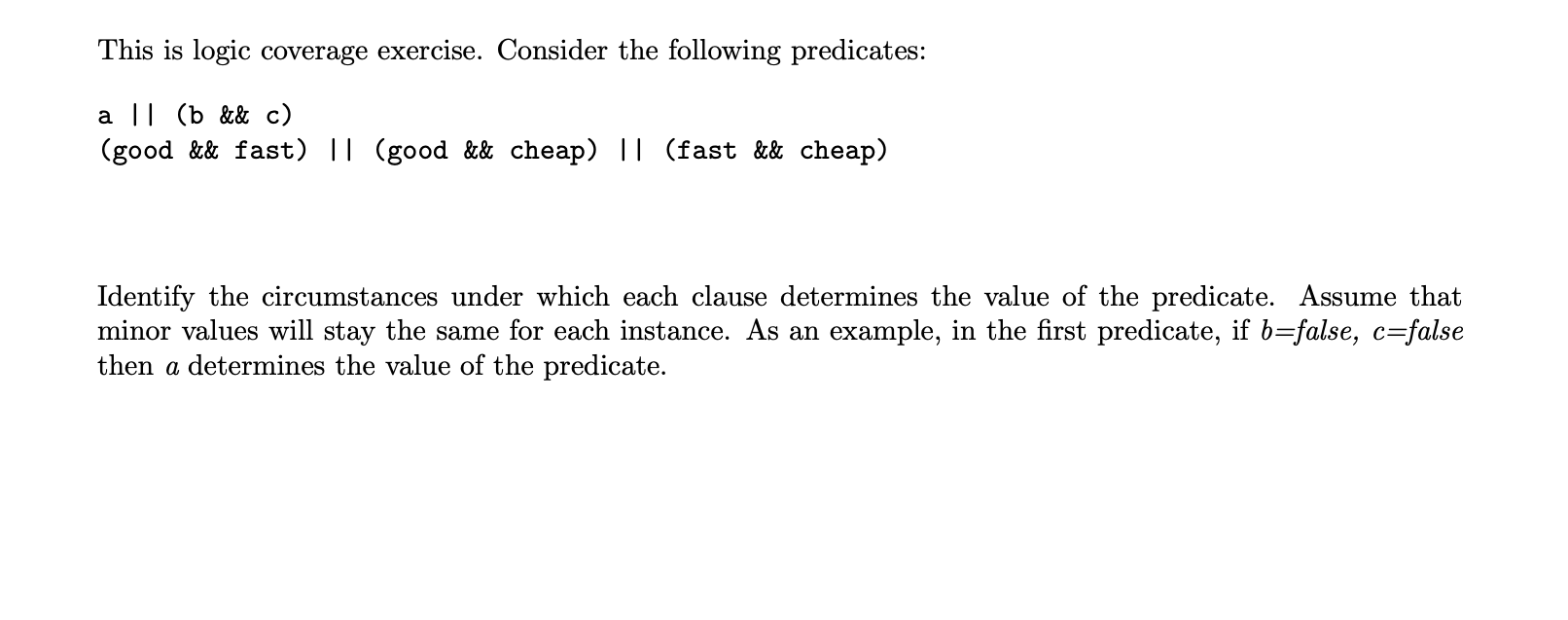 Solved This is logic coverage exercise. Consider the | Chegg.com
