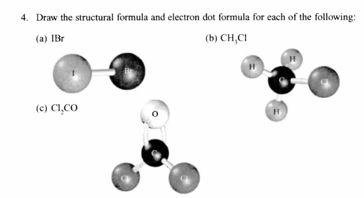 Solved Draw the structural formula and electron dot formula | Chegg.com