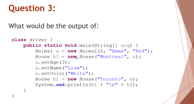 Solved Question 3: What would be the output of: class driver | Chegg.com