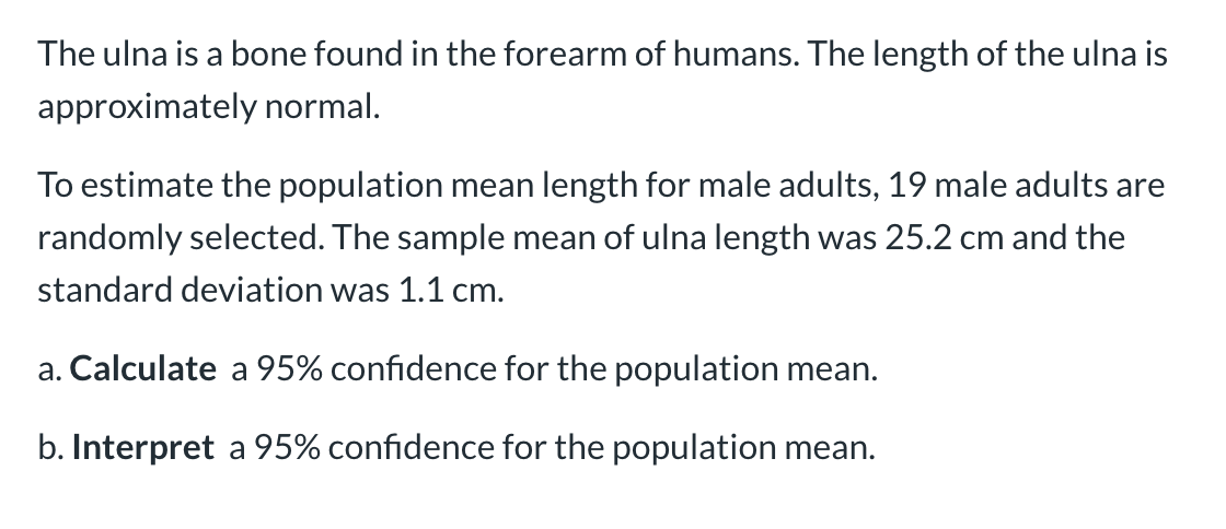 Solved The ulna is a bone found in the forearm of humans. | Chegg.com